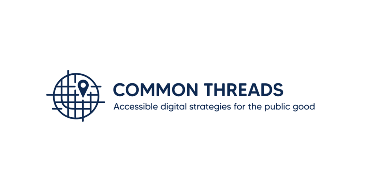 Common Threads - Accessible digital strategies for the public good